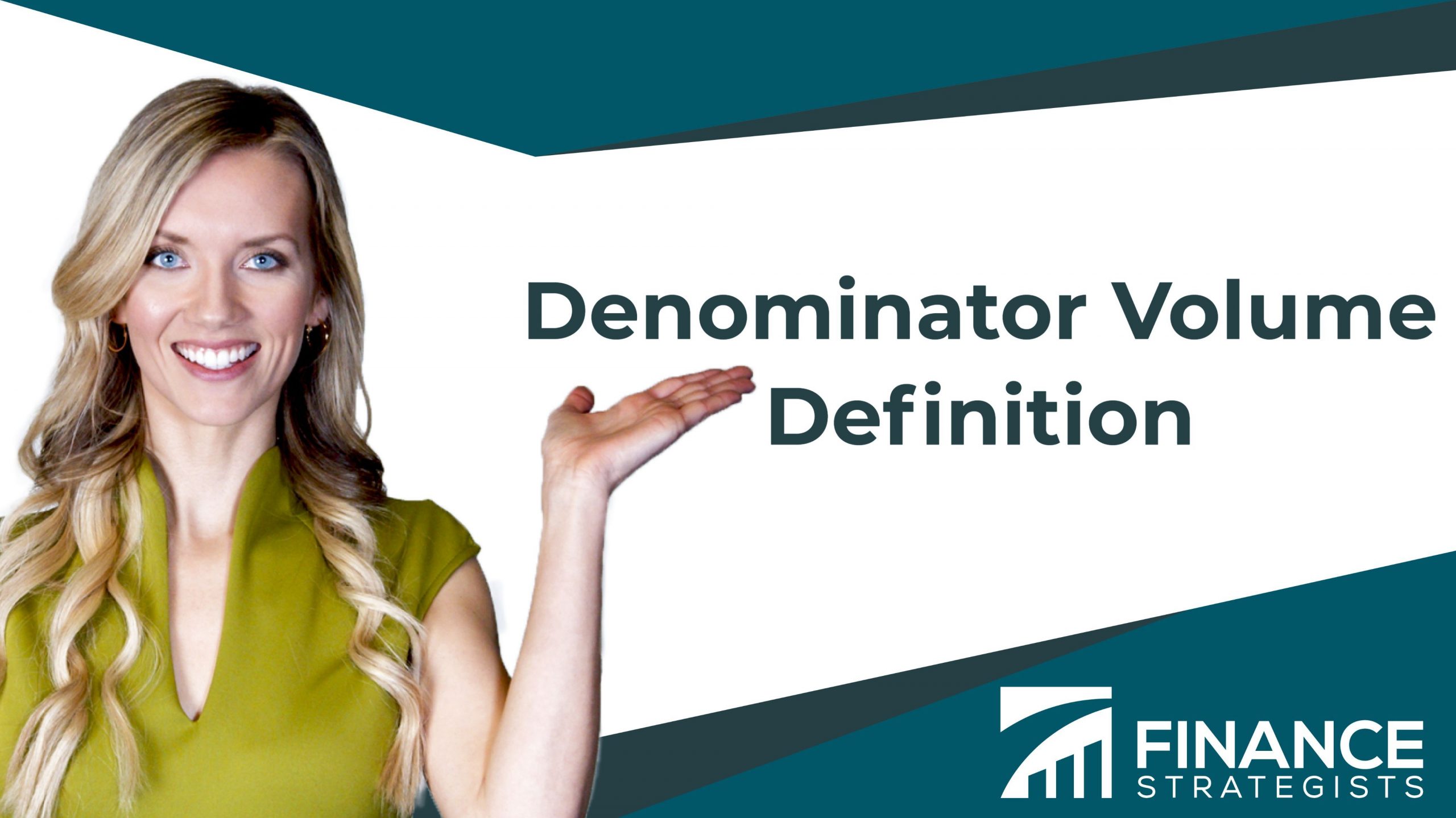 Denominator Volume Definition Finance Strategists