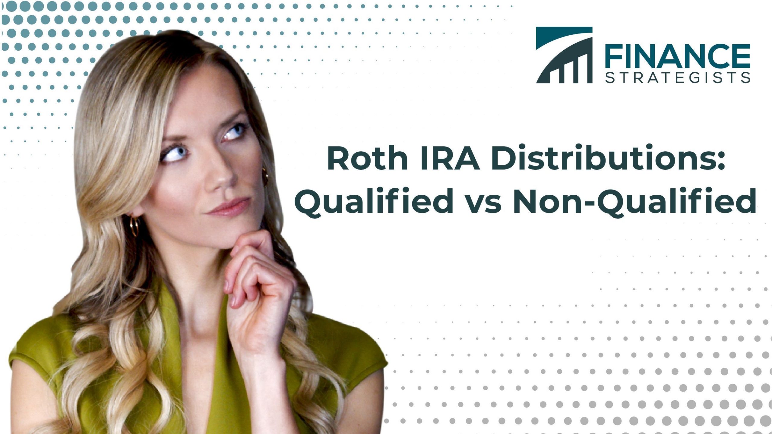 Roth IRA Distributions Qualified Vs Non Qualified Definition Roth IRA Distributions Qualified Vs Non Qualified Definition