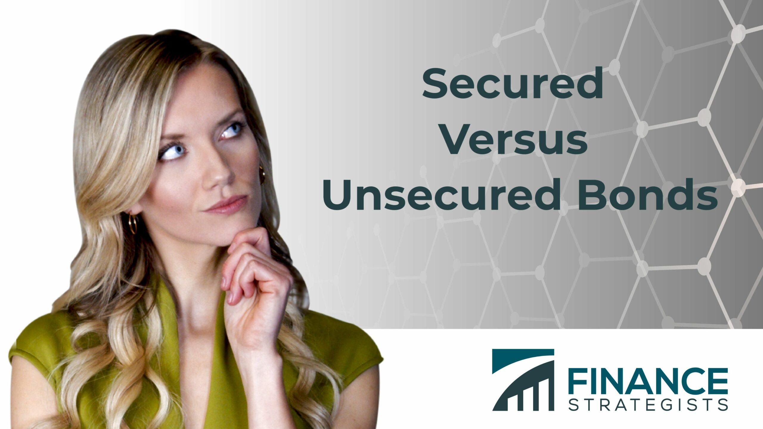 Secured Versus Unsecured Bonds Definition Explanation Examples Secured Versus Unsecured Bonds Definition Explanation Examples